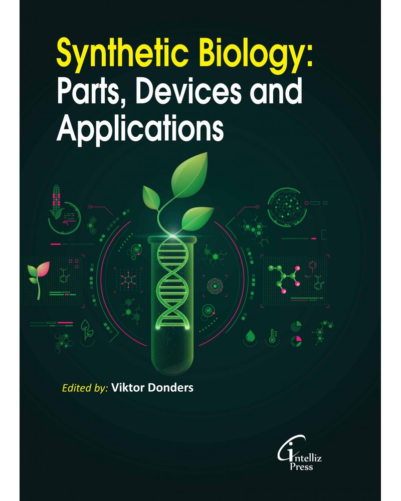 Synthetic Biology: Parts, Devices and Applications