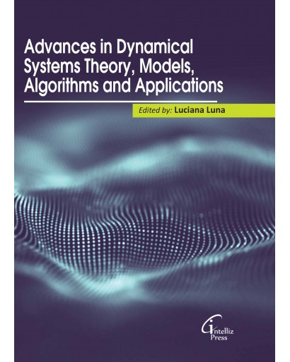 Advances in Dynamical Systems Theory, Models, Algorithms and Applications
