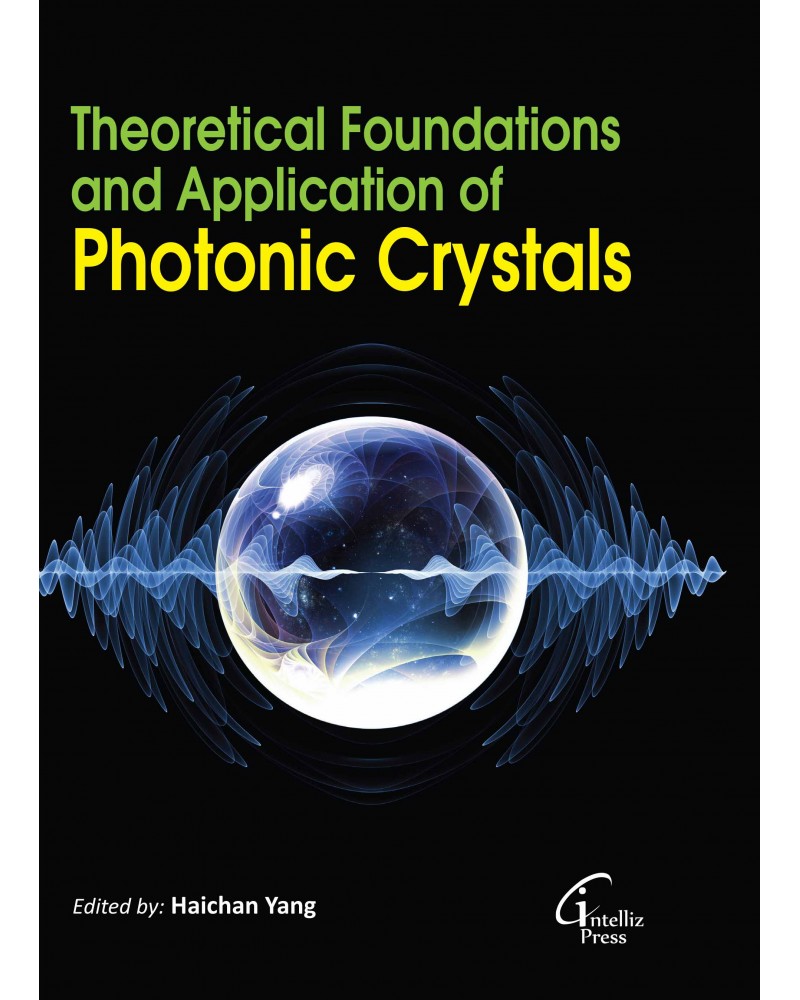 Theoretical Foundations and Application of Photonic Crystals